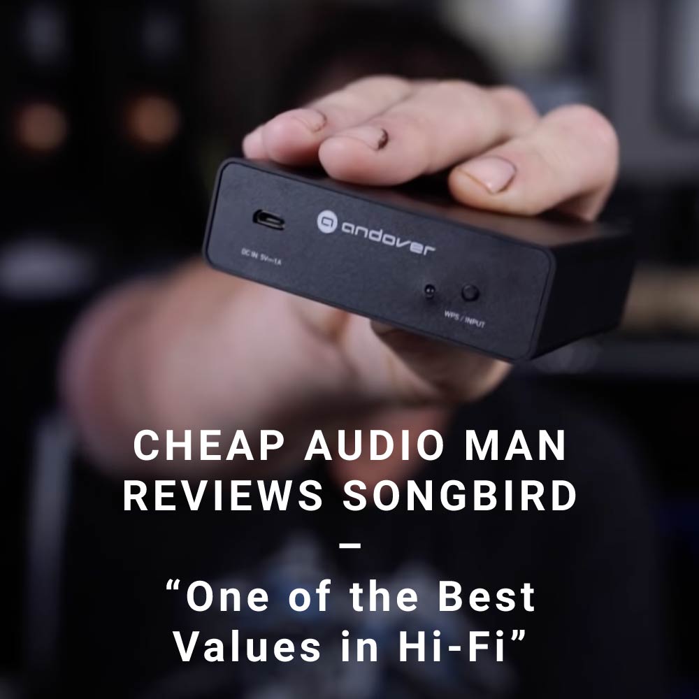 Songbird Internet Music Streamer Massachusetts - Andover Audio